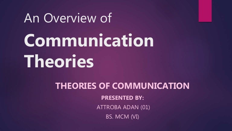 An Overview of Communication Theories