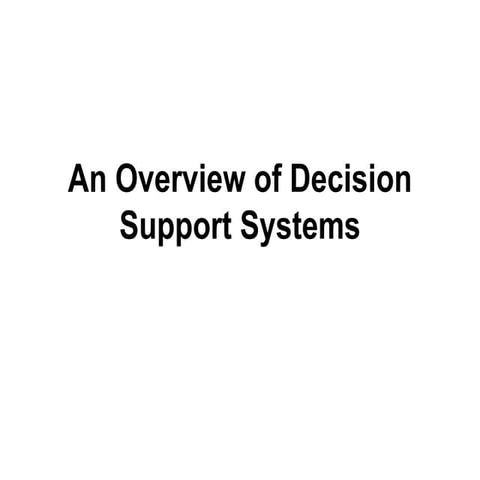 An Overview of Decision Support Systems.ppt