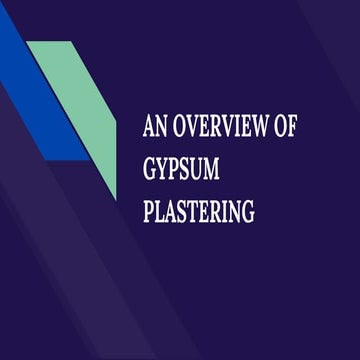 AN OVERVIEW OF GYPSUM PLASTERING .pptx