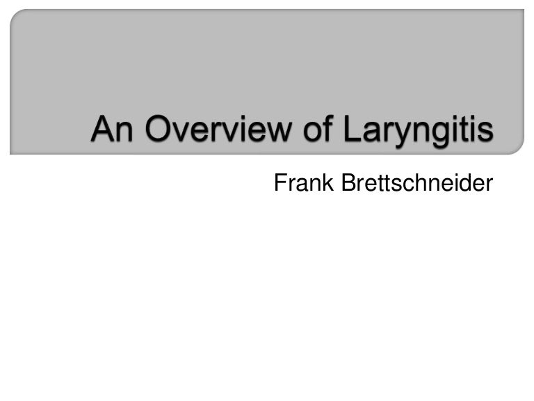 An Overview Of Laryngitis