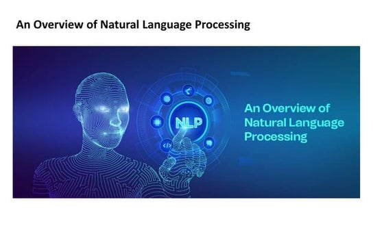 How deep learning is shaping natural language processing(NLP) | PPT