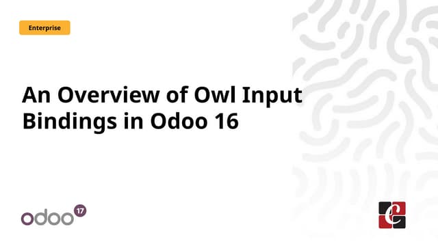 An Overview of Owl Input Bindings in Odoo 16 | PPTX An Overview of Owl Input Bindings in Odoo 16 | PPTX