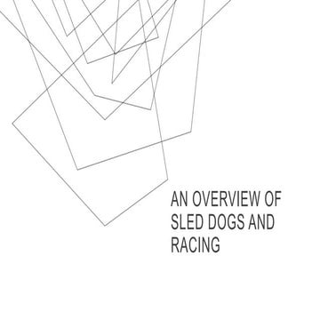An Overview of Sled Dogs and Racing | PPTX