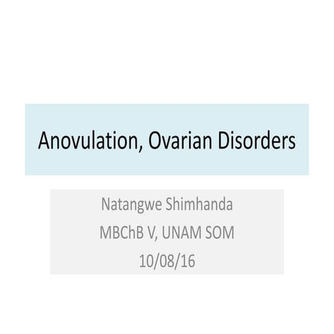 Anovulation, conditions of the ovary | PPTX