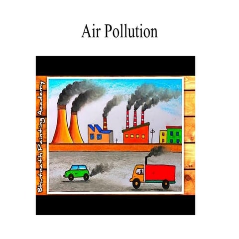 Air pollution and its effects on living things PPT.pptx