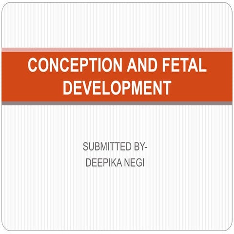 anp ppt CONCEPTION AND FETAL DEVELOPMENT (1).pptx