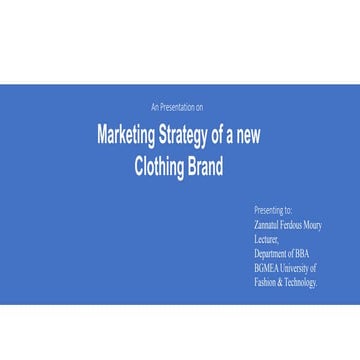 An presentation on marketing Strategy of a new Clothing Brand (consumer ...