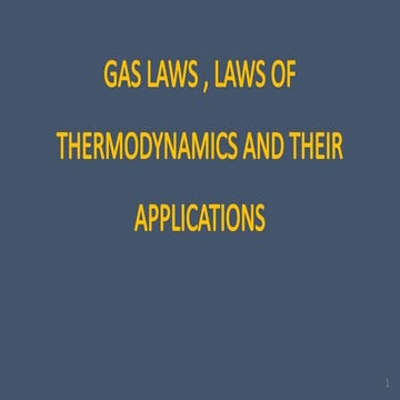 GAS LAWS , LAWS OF THERMODYNAMICS AND THEIR APPLICATIONS.pptx
