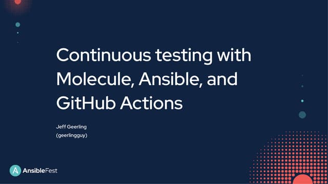 Continuous Testing With Molecule Ansible And Github Actions Ppt