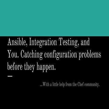 Ansible Integration Testing And You Ppt