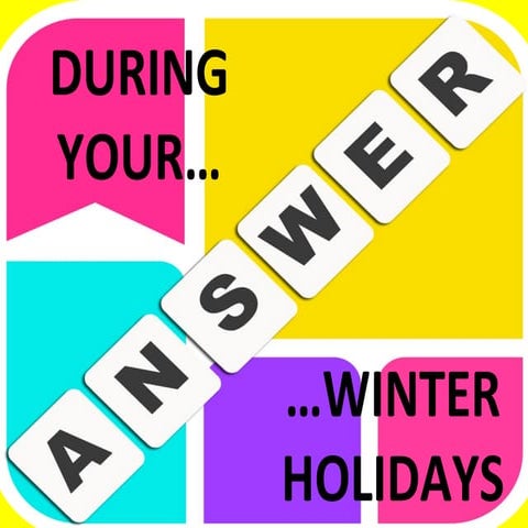 During your winter holidays...Answer!!! | PPT