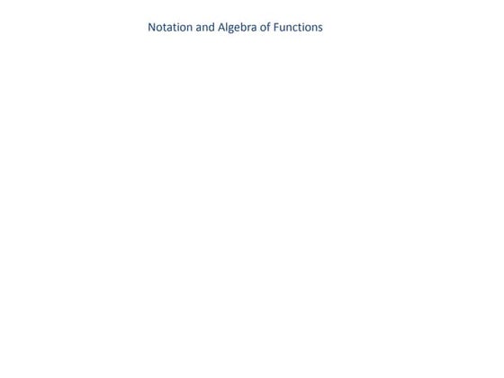 Answer notation and algebra of functions-1 | PPT