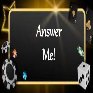 Answer me! | PPTX