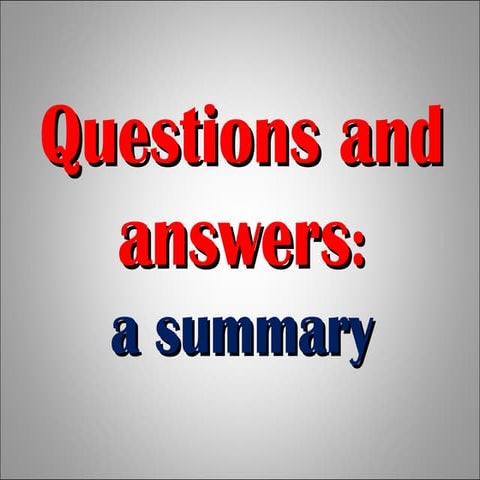 Questions and answers : a summary | PPT