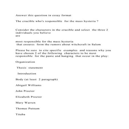 Answer this question in essay format The crucible whos responsi.docx