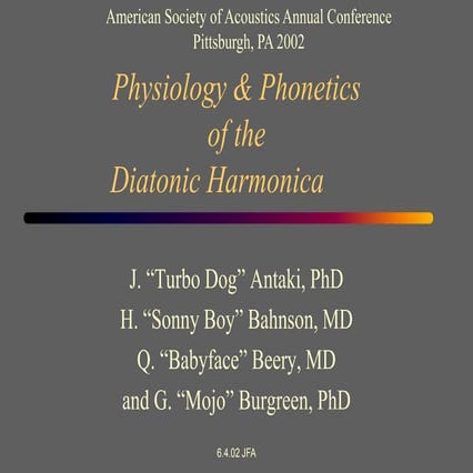 Antaki (physiology & phonetics of the diatonic harmonica) asa02 | PPTX