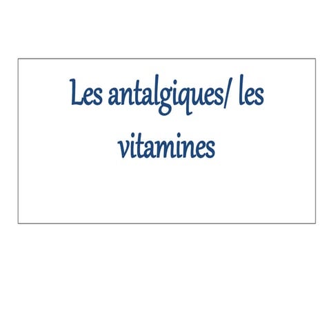 antalgique cours 3 année faculté .pptx