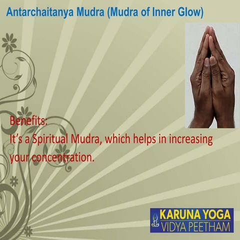 Antarchaitanya Mudra (Mudra of Inner Glow)pp.ppt