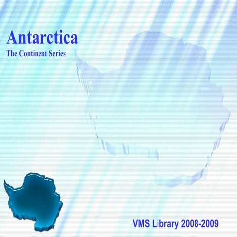 Antartica the continent | PPT