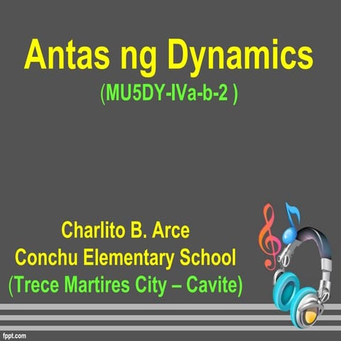 Antas ng Dynamics sa Musika- Nakikilala ang ngalan at simbolo ng antas ...