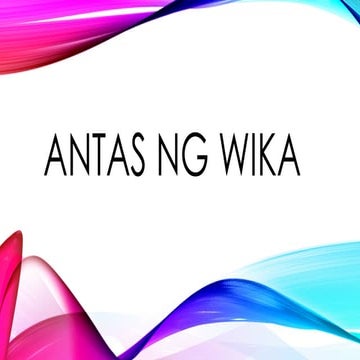 Antas ng wika at ng katagalugan sa Pilipinas | PPTX