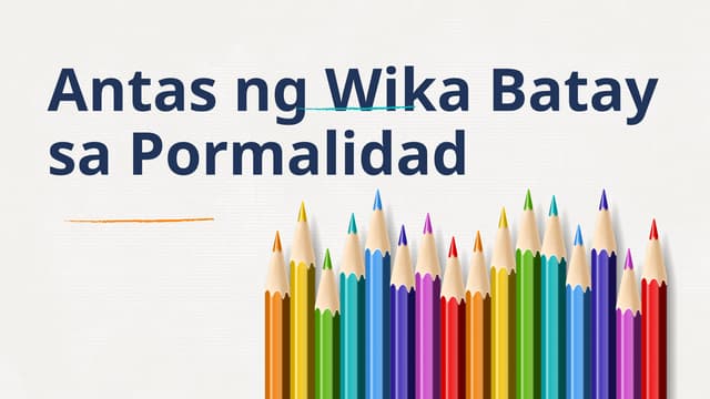 FILIPINO 11.KOMUNIKASYON AT PANANALIKSIK SA WIKA AT KULTURANG PILKIPINOAntas_ng_wika.ppt