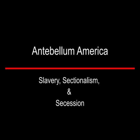 Antebellum America | PPT