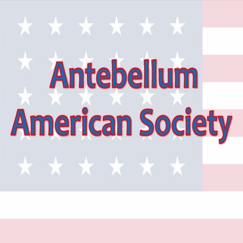 Antebellum American Society.pdf