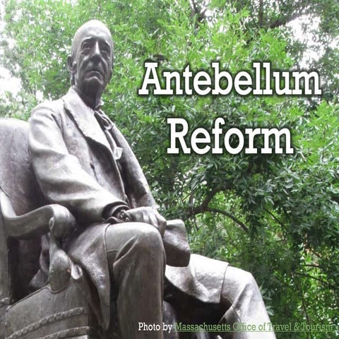 Antebellum Reform Movements (US History) | PPTX