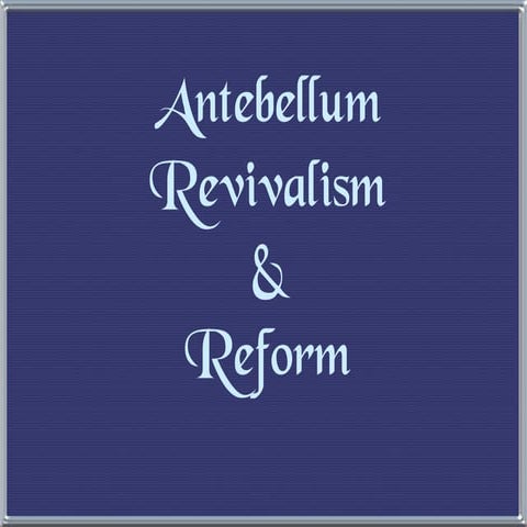 Antebellum Reform Movements | PPT