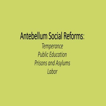 Antebellum Social Reforms | PPTX