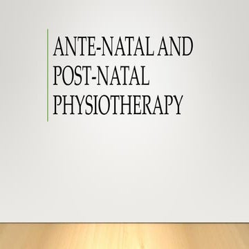 ante natal and post natal physiotherpay.pptx