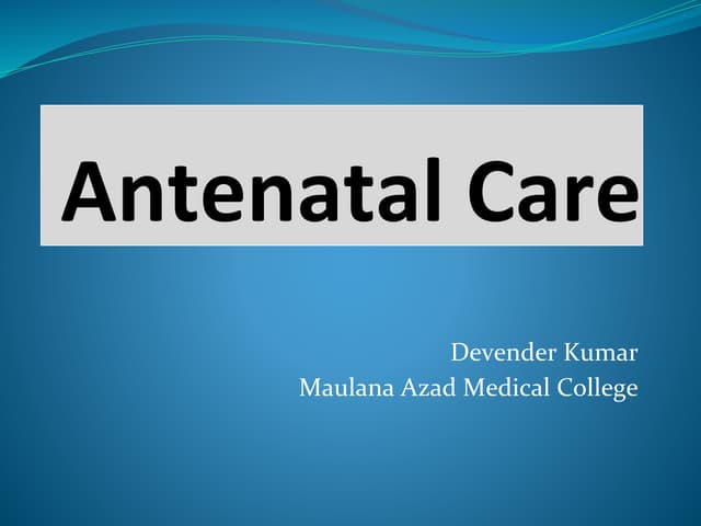 Antenatal care | PPTX | Pregnancy | Reproductive Health