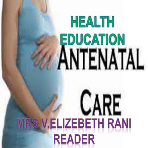 Antenatal & intra natal care | PPTX