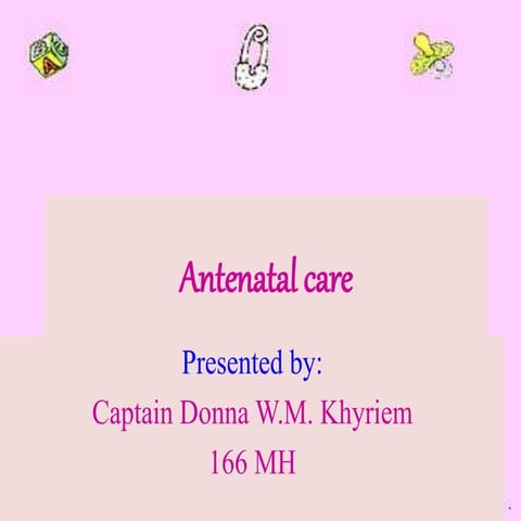 Antenatal care and examination | PPTX