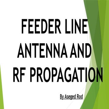Comprehensive Overview of Feeder Lines, Antennas, and RF Propagation ...