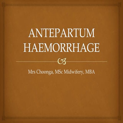 ANTEPARTUM HAEMORRHAGE mrs choonga_050527.pdf
