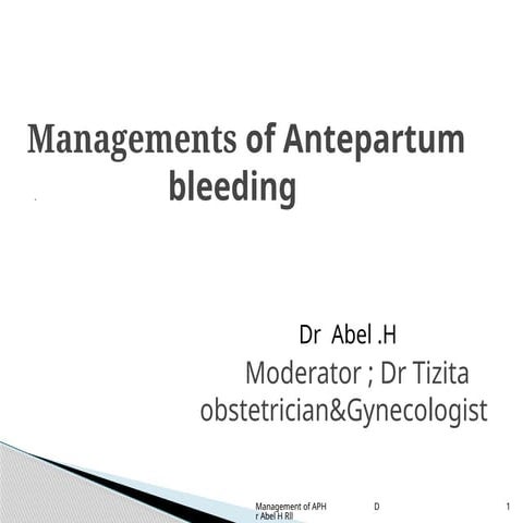 Antepartum Hemorrhage.important for managing patient with APH | PPT