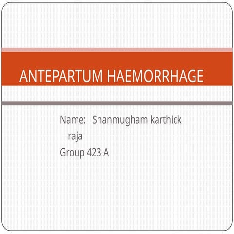 Antepartum haemorrhage | PPT