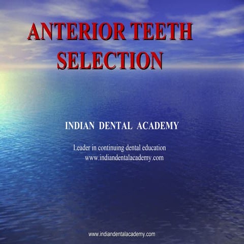 Anterior teeth selection /dental continuing education course | PPT