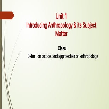 Anthropology Ch - 1 - 7 @freshman_course.pptx