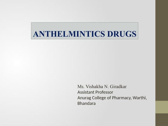 Anthelmintic Drugs | PPTX | Infectious Diseases | Diseases and Conditions