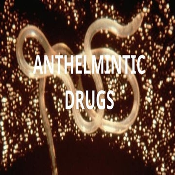 ANTHELMINTHIC DRUGS FOR parasitic infestations BDS .pptx