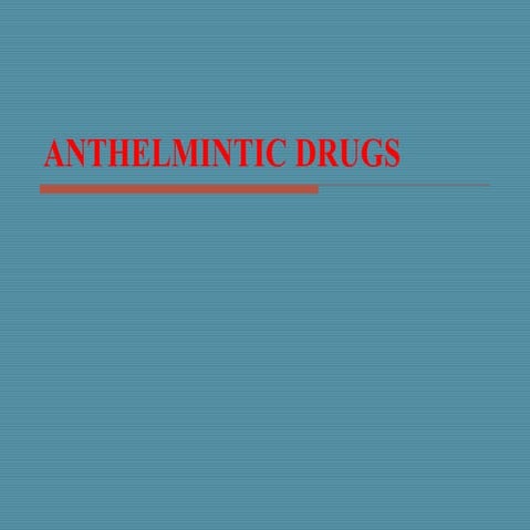 Anthelmintic drugs (VK) | PPT