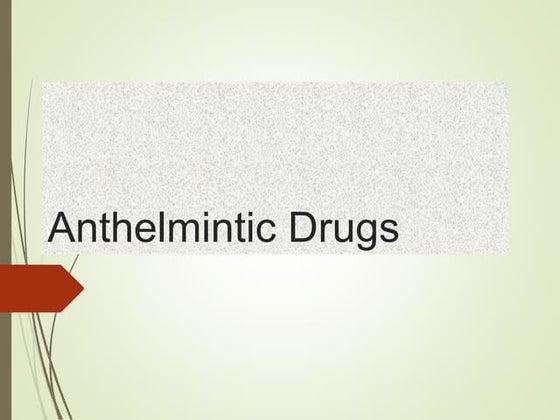 Anthelmintic.[Pharmacology] | PPTX