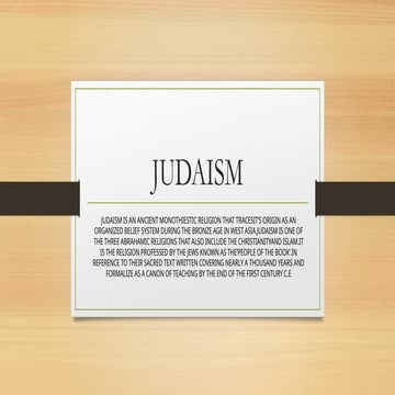 Comprehensive Overview of Judaism: History, Beliefs, and Practices | PPTX