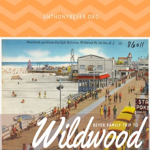 Anthony Beyer's Family Trip to Wildwood | PPT