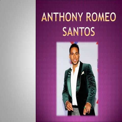 Anthony romeo santos 1 | PPTX