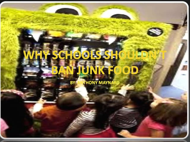 Should Schools Ban Junk Food and Sodas? | PPTX