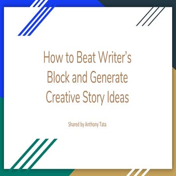 Anthony Tata: How to Beat Writer’s Block and Generate Creative Story ...